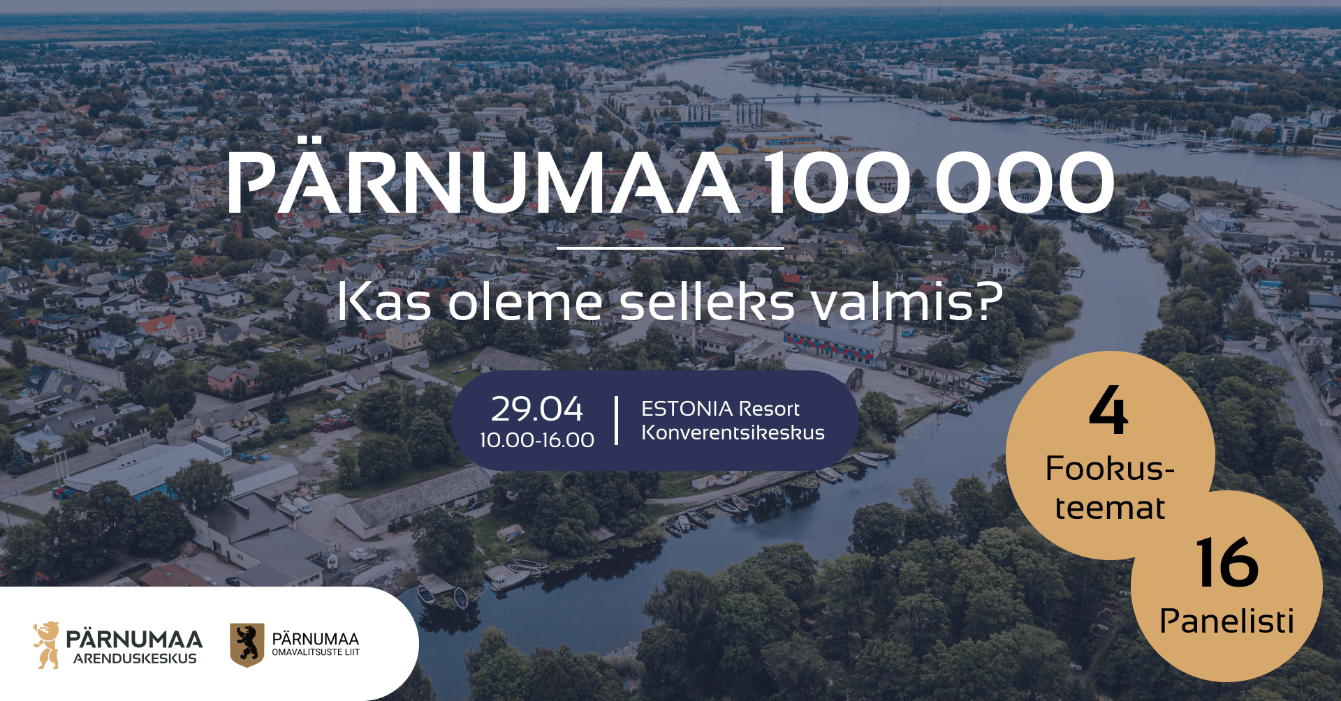 KOHAD TÄIS: Pärnumaa 100 000 - Kas oleme selleks valmis?
